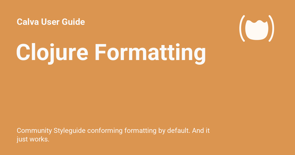 Clojure Formatting - Calva User Guide